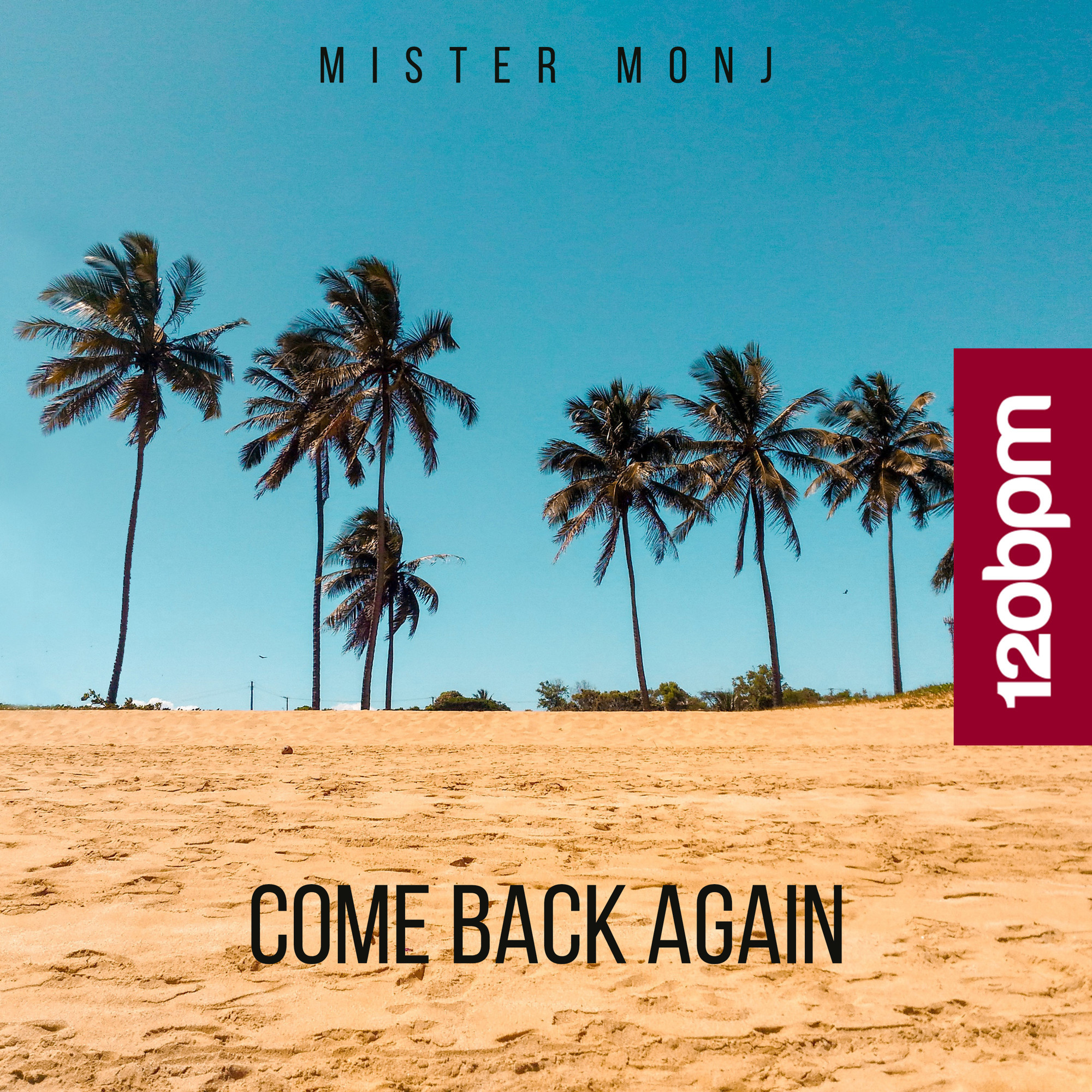 Mister Monj - Come Back Again – Mister Monj
