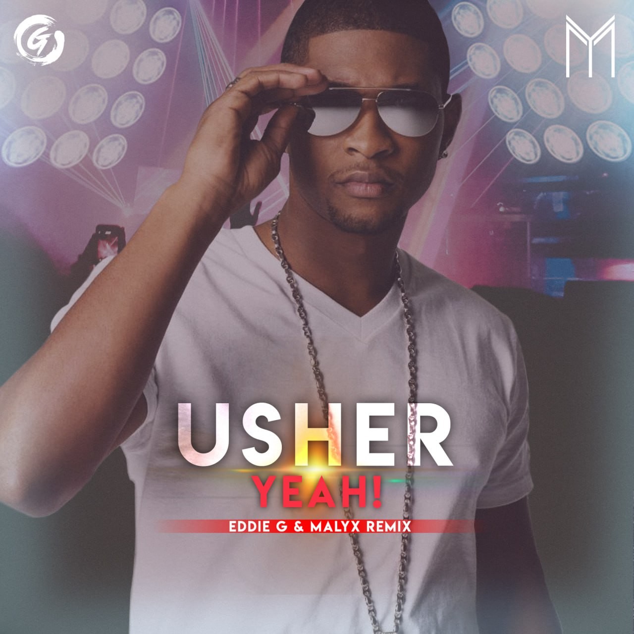 Usher - Yeah (Eddie G & Malyx Remix) – EDDIE G