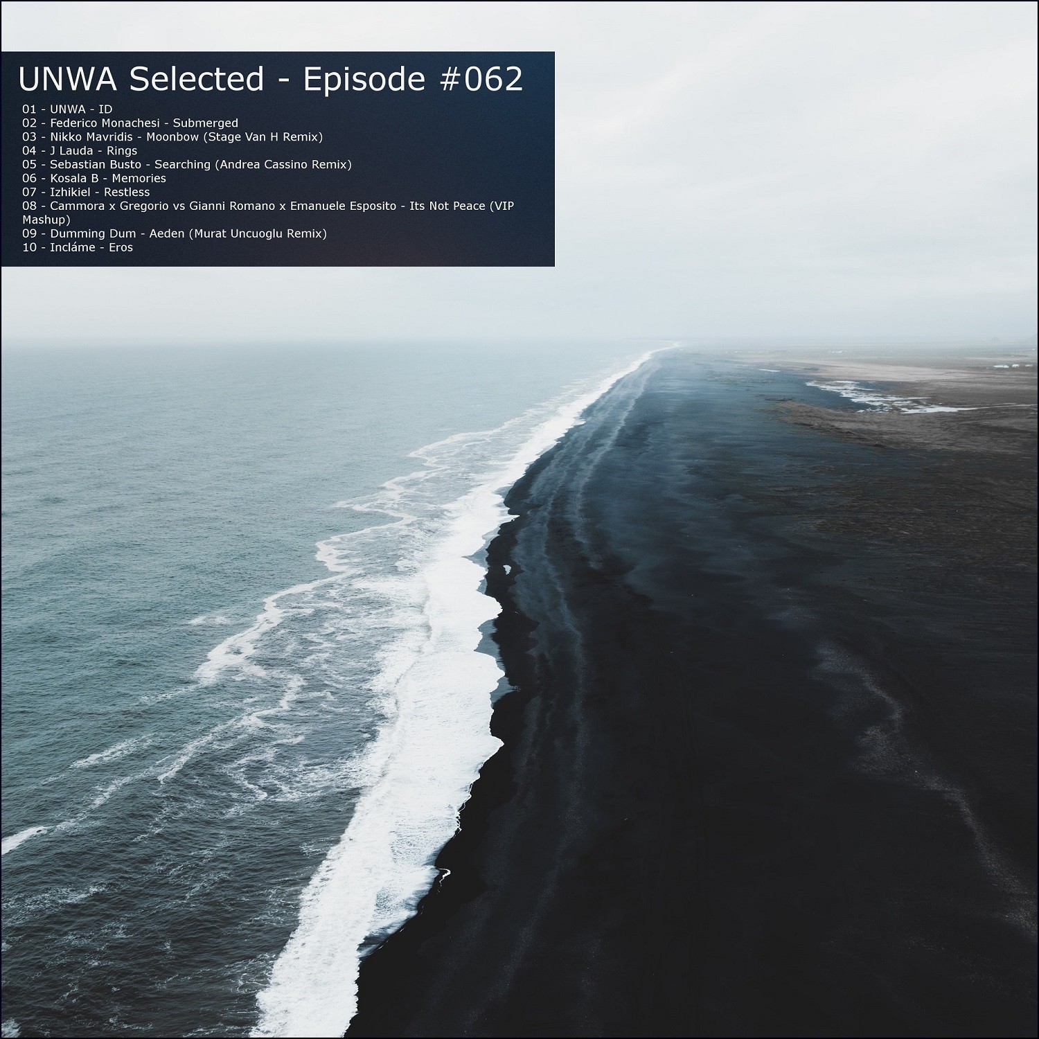 UNWA Selected - Episode 062 – UNWA UNWA Selected - Episode 062 – UNWA