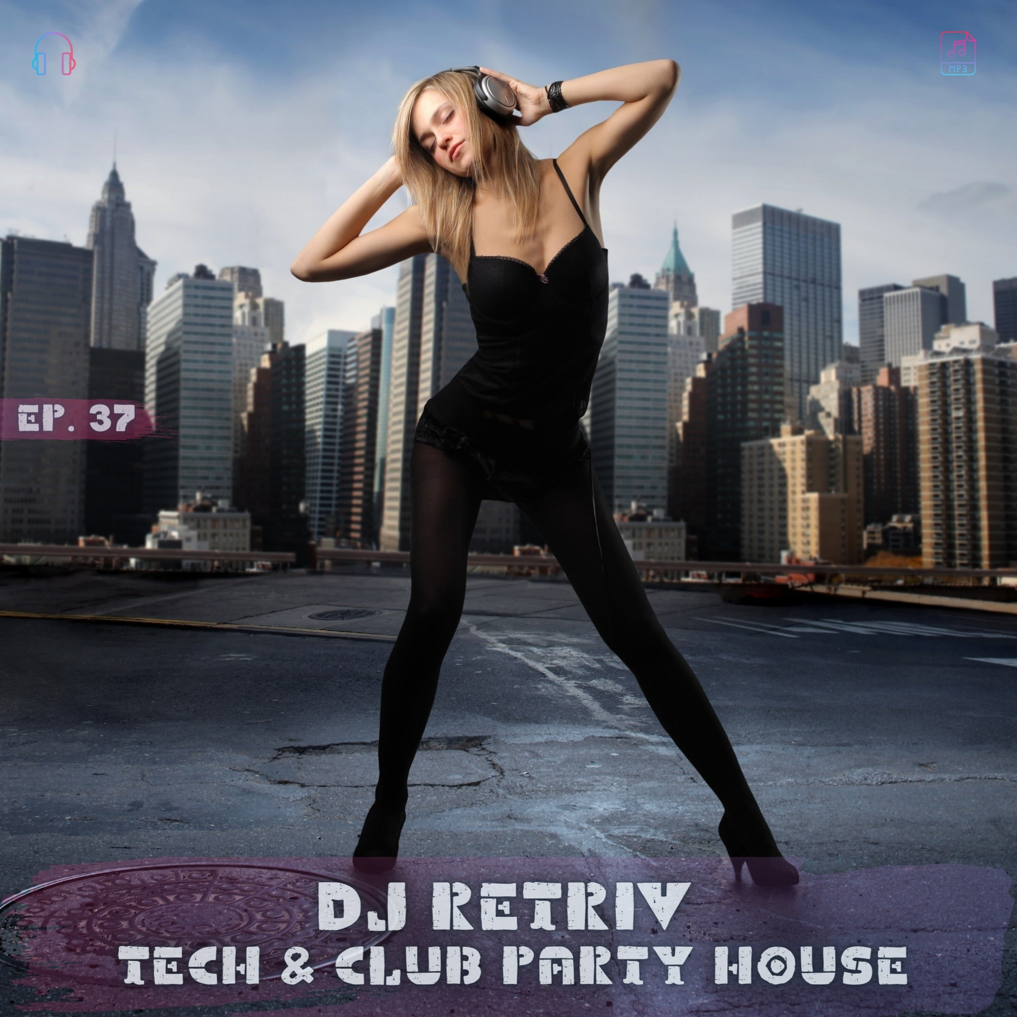DJ Retriv - Tech & Club party House #37 – #RETRIV
