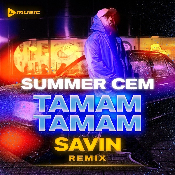 Summer Cem - Tamam Tamam (SAVIN remix) – DJ SAVIN