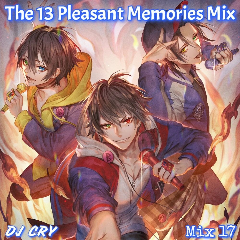 DJ Cry - The 13 Pleasant Memories Mix 17 – DJ Cry