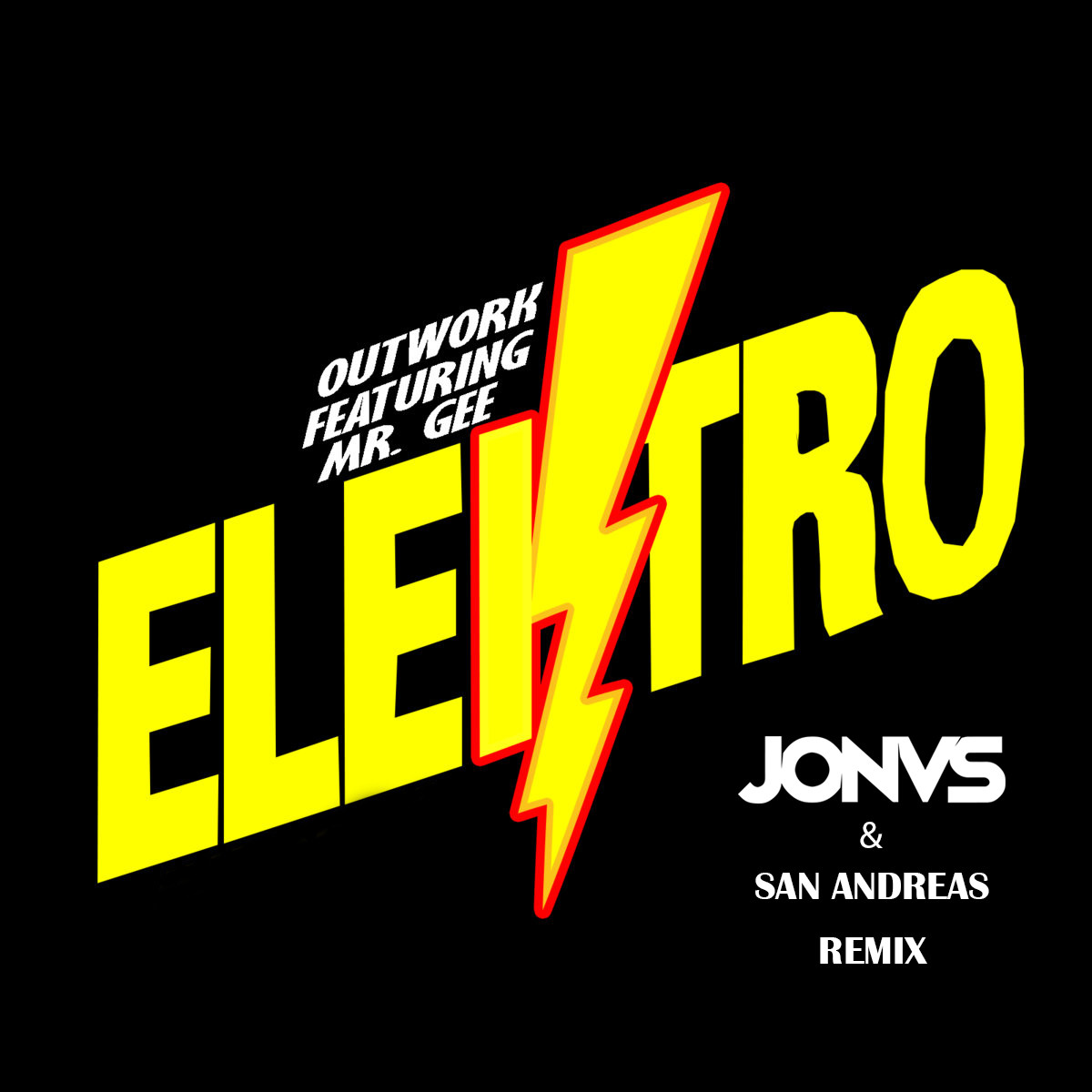 Outwork feat. Mr Gee - Elektro (JONVS & San Andreas Remix) 2019 – JONVS