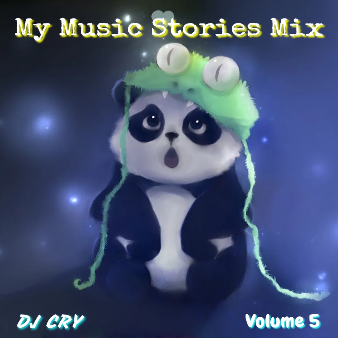 DJ Cry - My Music Stories Mix 5 – DJ Cry