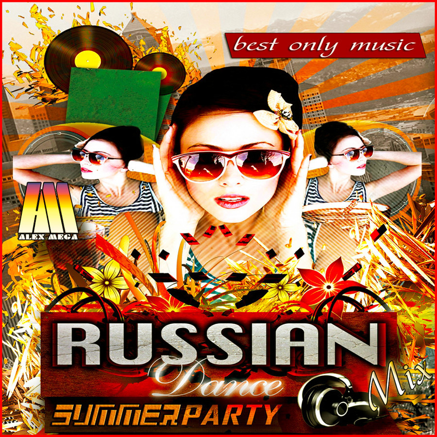 DJ Alex Mega - Russian Dance Mix - 2018 – DJ Alex Mega
