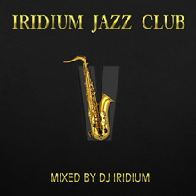 DJ Iridium - Iridium Jazz Club V (Mix) (28-11-11) – DJ Iridium