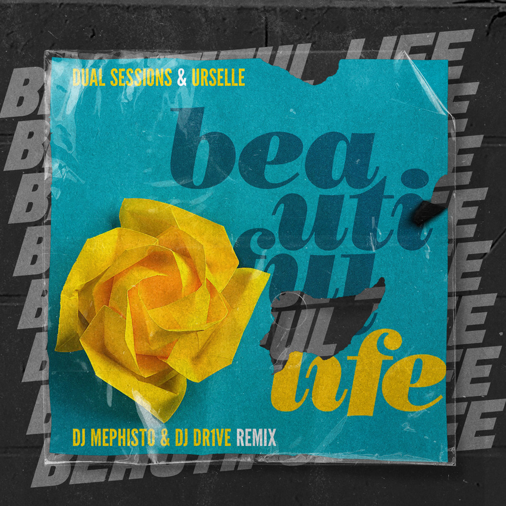 Dual sessions & Urselle - Beautiful life (Dj Mephisto & Dj Dr1ve Radio ...