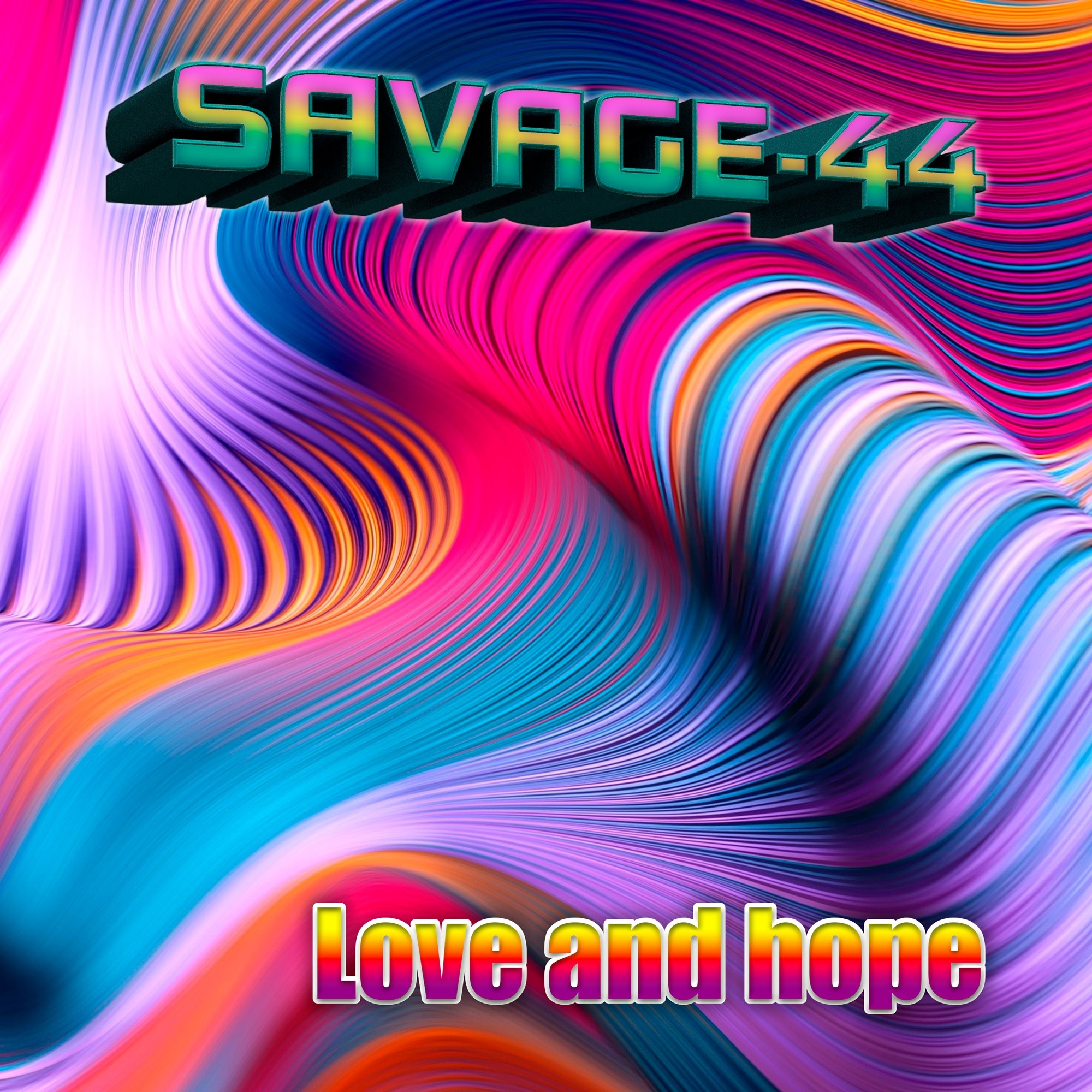 SAVAGE-44 - Love and hope – SAVAGE-44