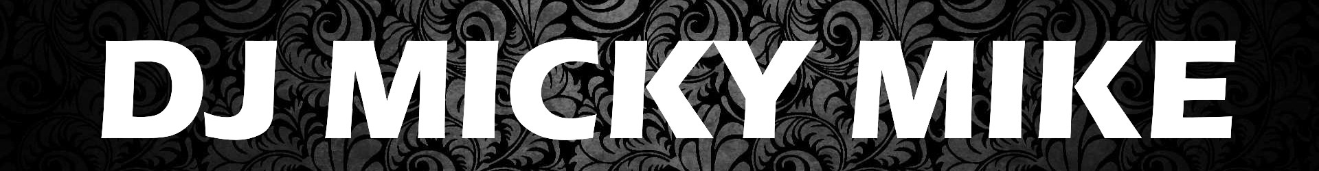 DJ MICKY MIKE