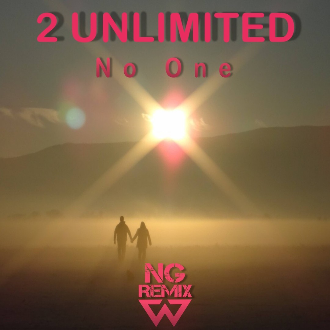 2 Unlimited - No One (NG Remix) – NG (Native Guest)