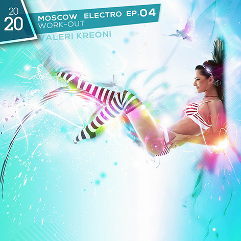 Valeri Kreoni - Moscow Electro Work-Out 04 (2020) #4 – [ad] flash х Konstruct_or x Valeri Kreoni