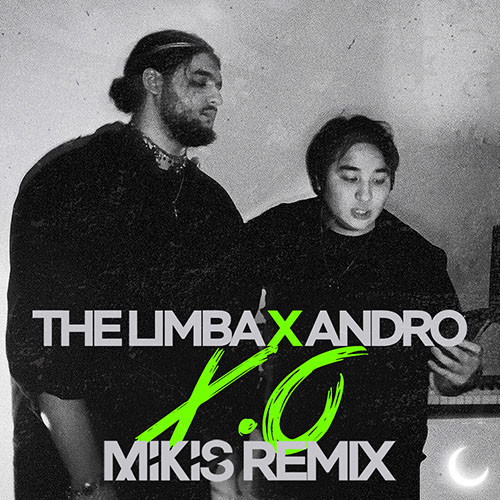 The Limba x Andro - X.O (Mikis Remix) – MIKIS
