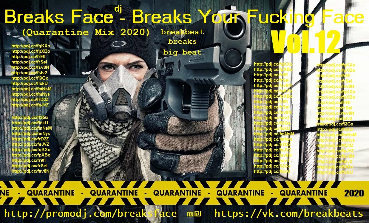 Breaks Face ᴰᴶ - Breaks Your Fucking Face Vol.12 (Promo Mix 2020 ...