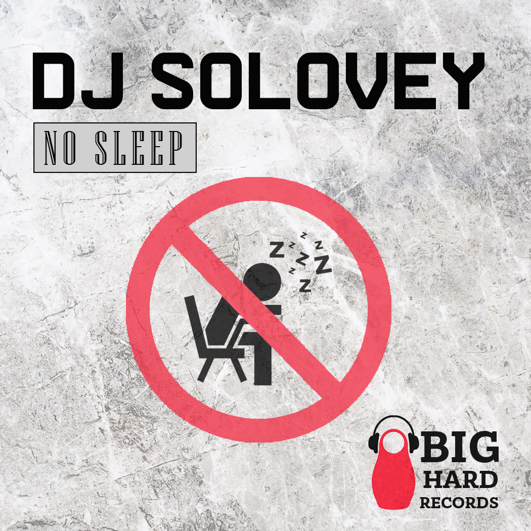 DJ Solovey - No Sleep (preview) – DJ Solovey