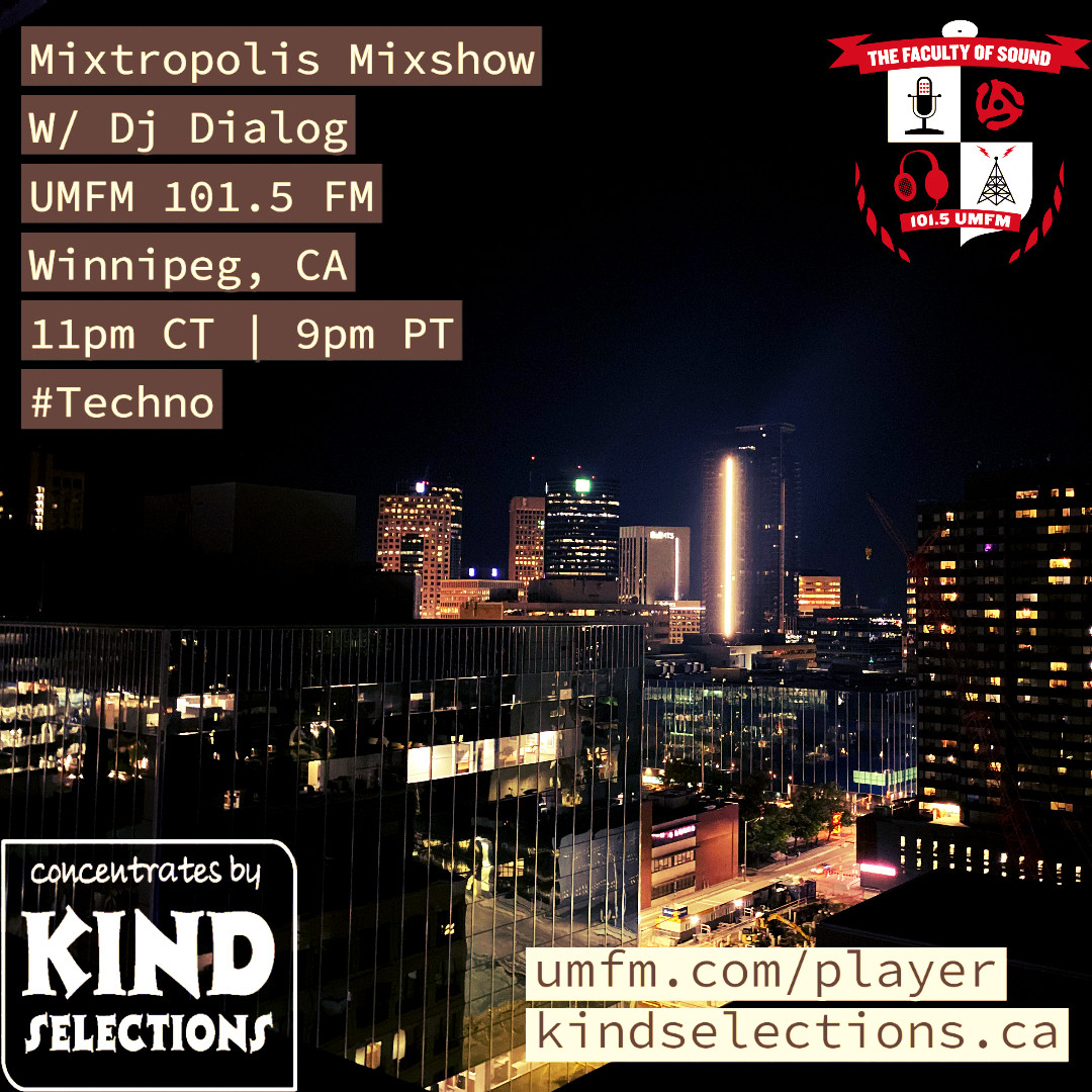 Mixtropolis Mixshow w/ Dj Dialog (Sponsored by KindSelections.ca ...