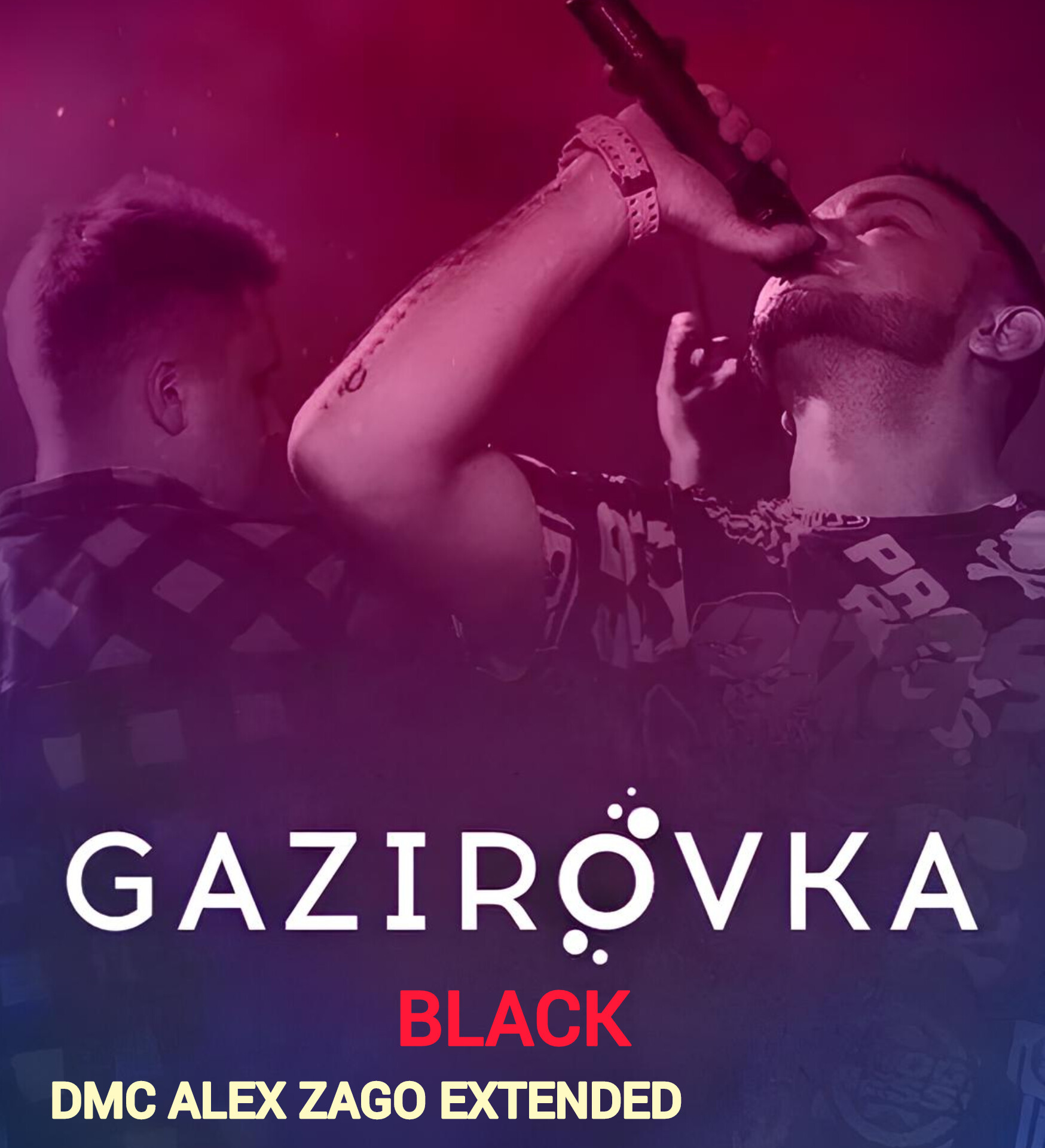 Gazirovka - Black (Dmc Alex Zago Extended) – Dmc Alex Zago