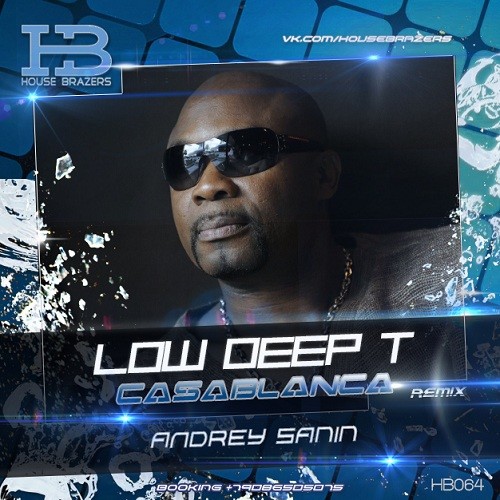 Low Deep T – Casablanca (Dj Andrey Sanin Radio Edit) – DJ ANDREY SANIN ...