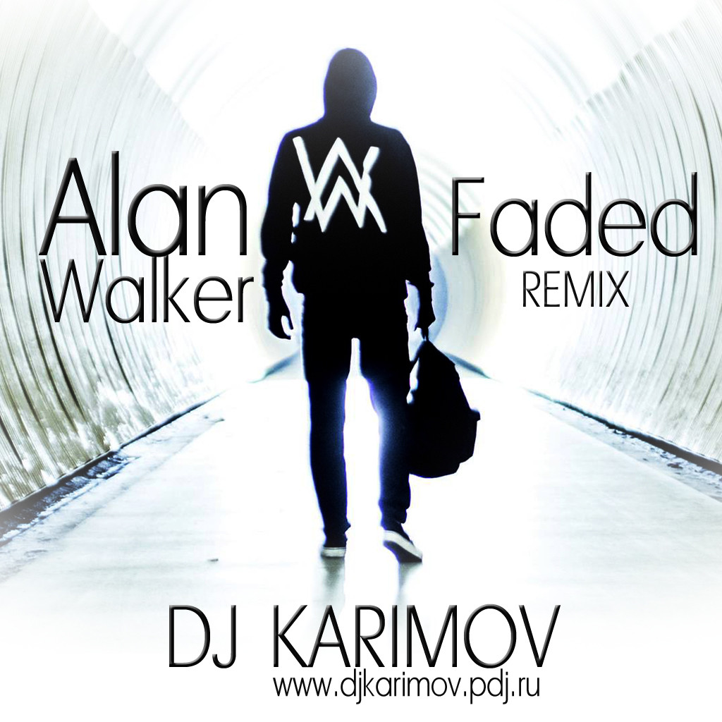 Alan Walker - Faded (DJ Karimov remix) – DVJ KARIMOV