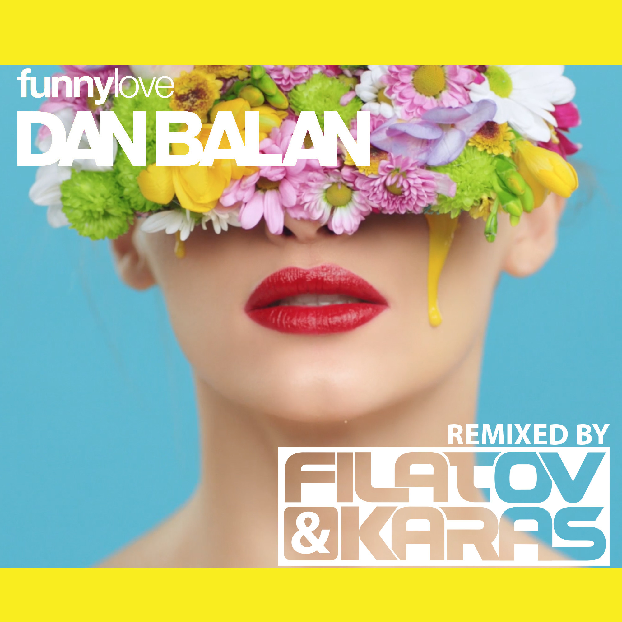 Dan Balan – Funny Love (Filatov & Karas Club Mix) – Filatov & Karas