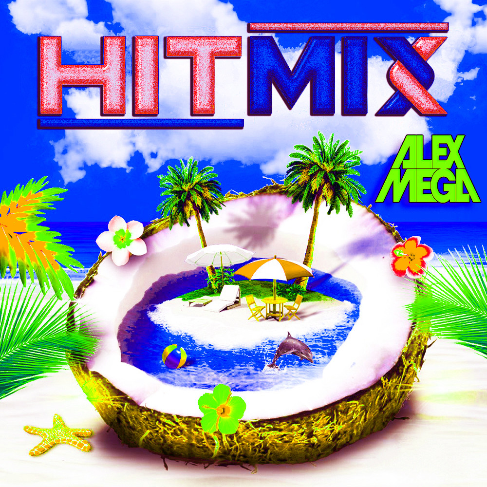DJ Alex Mega - Hit Mix - 2024 – DJ Alex Mega