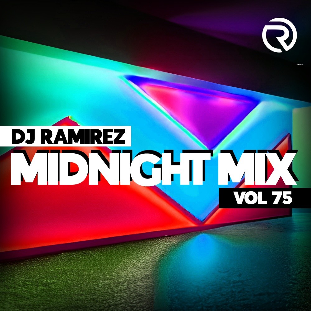 DJ Ramirez - Midnight Mix (Vol 75) #75 – DJ RAMIREZ