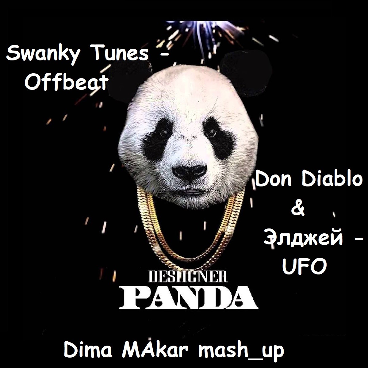 Swanky Tunes x Don Diablo & Элджей x Desiigner - Offbeat x Ufo x Panda ...