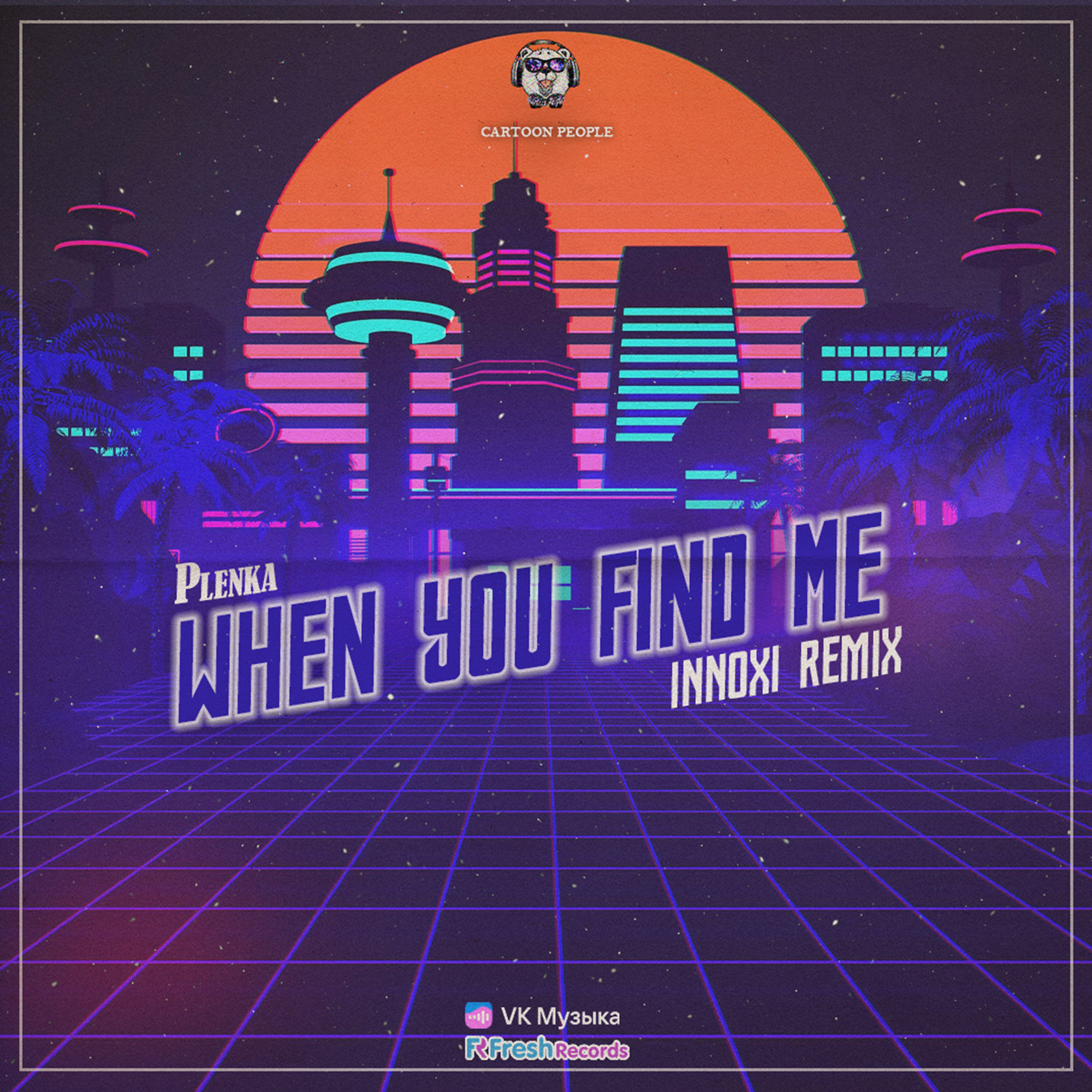 Plenka - When You Find Me (Innoxi Radio edit) – DJ INNOXI