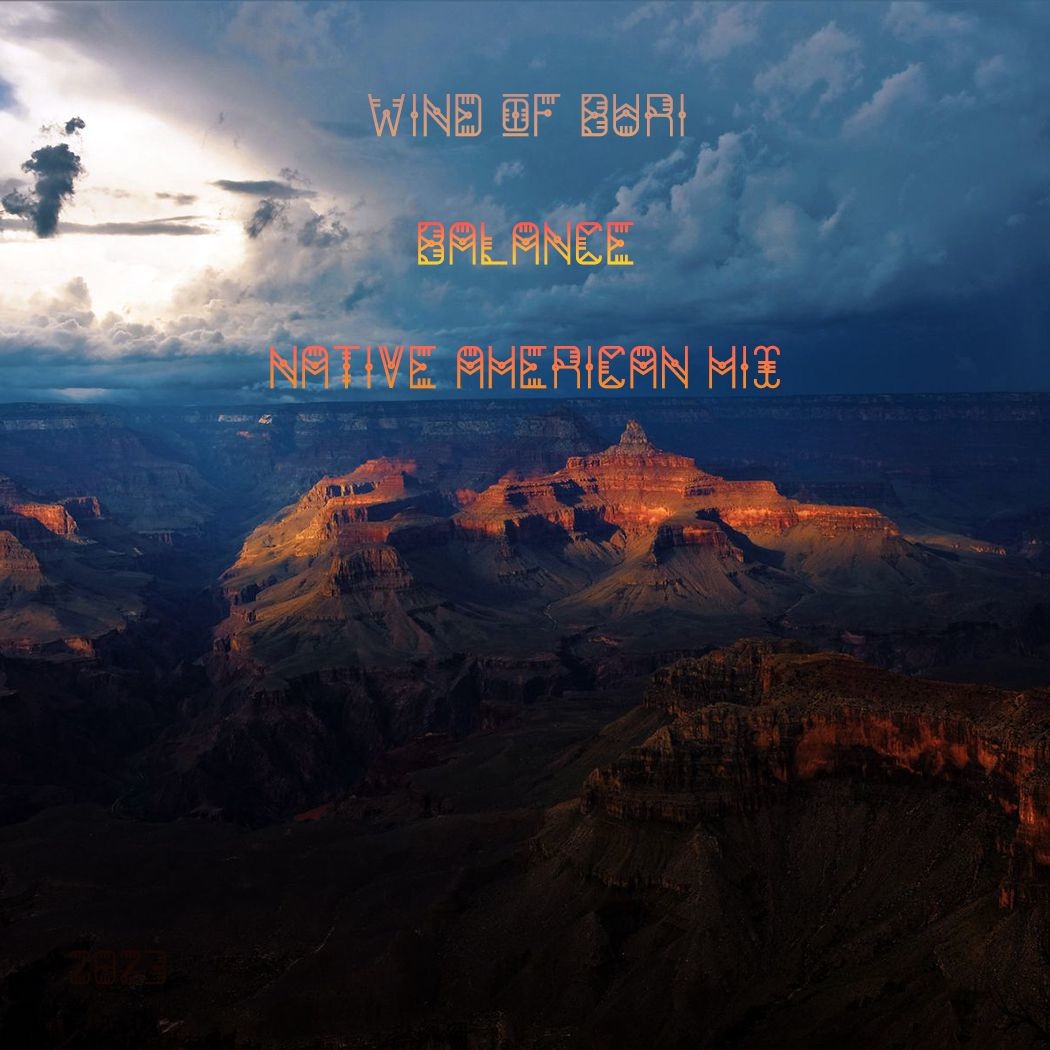Wind Of Buri - Balance (Native American Mix) – Wind Of Buri