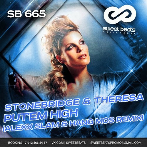 Stonebridge & Therese – Put`em High (Alexx Slam & Hang Mos Remix) – Dj ...