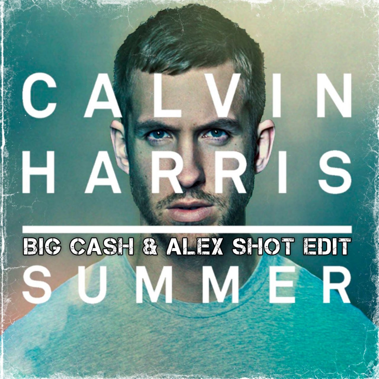 Calvin Harris - Summer ( BIG CASH & ALEX SHOT EDIT ) Radio Version – Big Shot Music