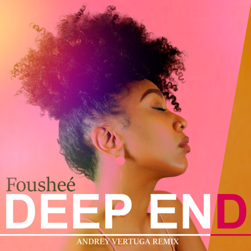 Fousheé - Deep End (Andrey Vertuga Remix) – ANDREY VERTUGA