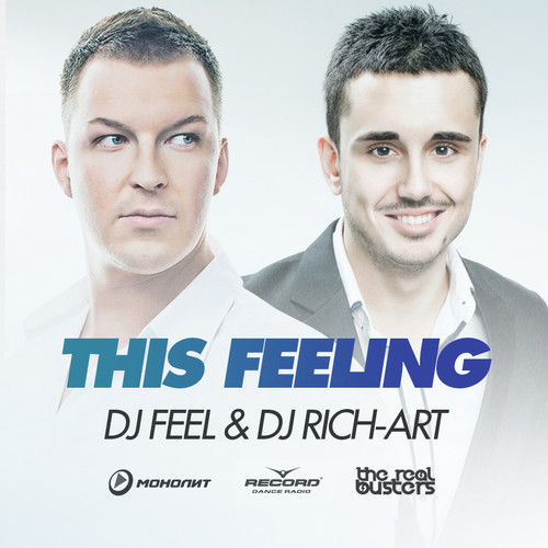 DJ Feel & DJ Rich-Art - This Feeling (Club Extended) – DJ Feel