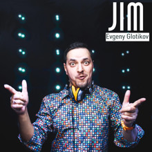 DJ JIM (Evgeny Glotikov)