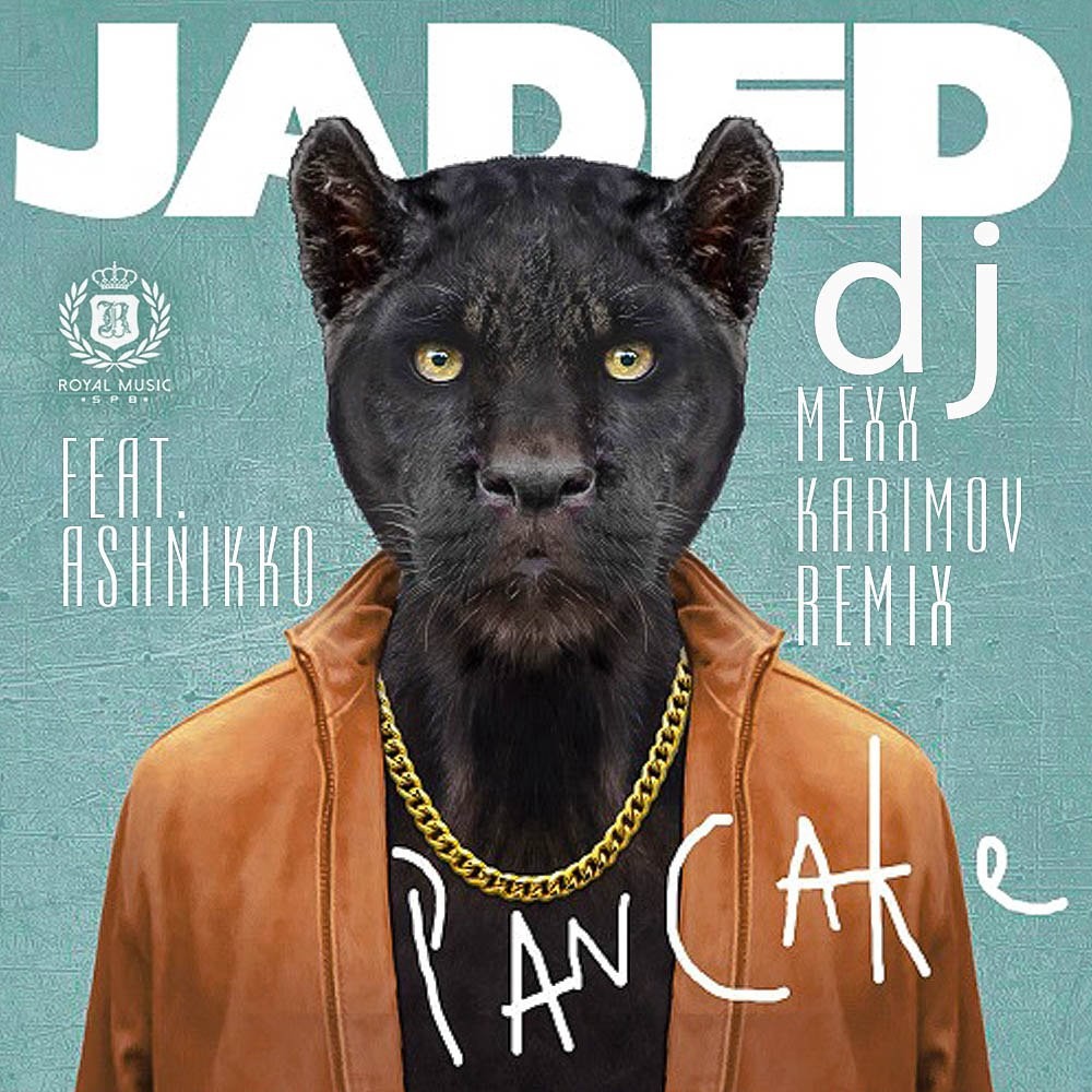 Jaded feat. Ashnikko - Pancake (DJ Mexx & DJ Karimov Remix) – DVJ KARIMOV