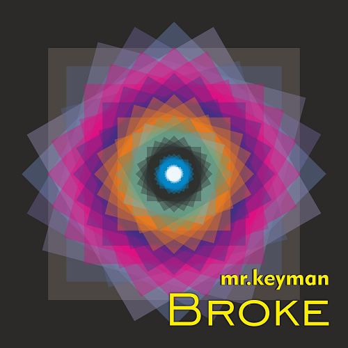 mr.Keyman - Broke – mr.keyman