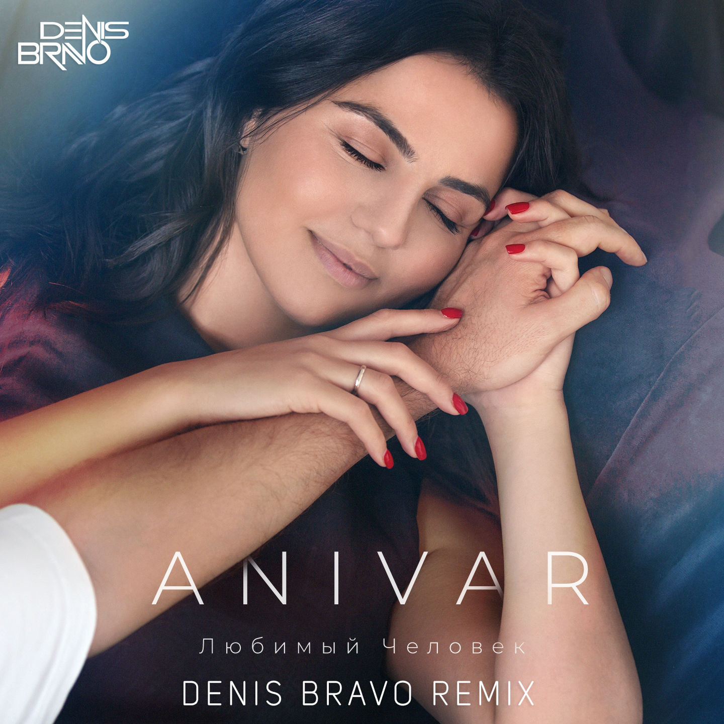 ANIVAR - Любимый Человек (Denis Bravo Radio Edit) – DENIS BRAVO [DFM]