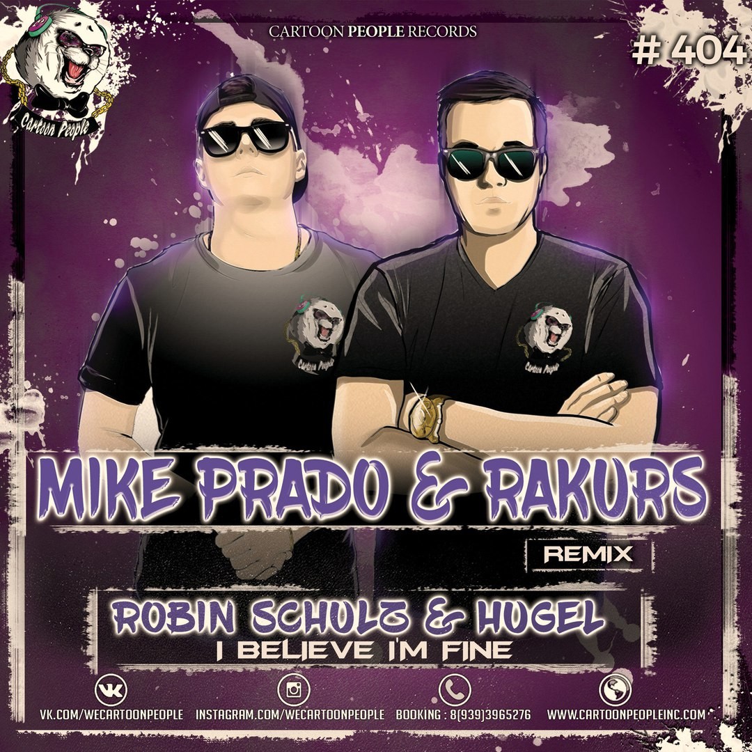 Robin Schulz & HUGEL - I Believe I'm Fine (Mike Prado & Rakurs Radio ...