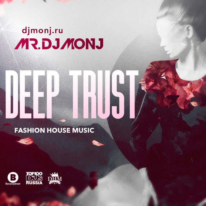 MR. DJ MONJ – DEEP TRUST – Mister Monj