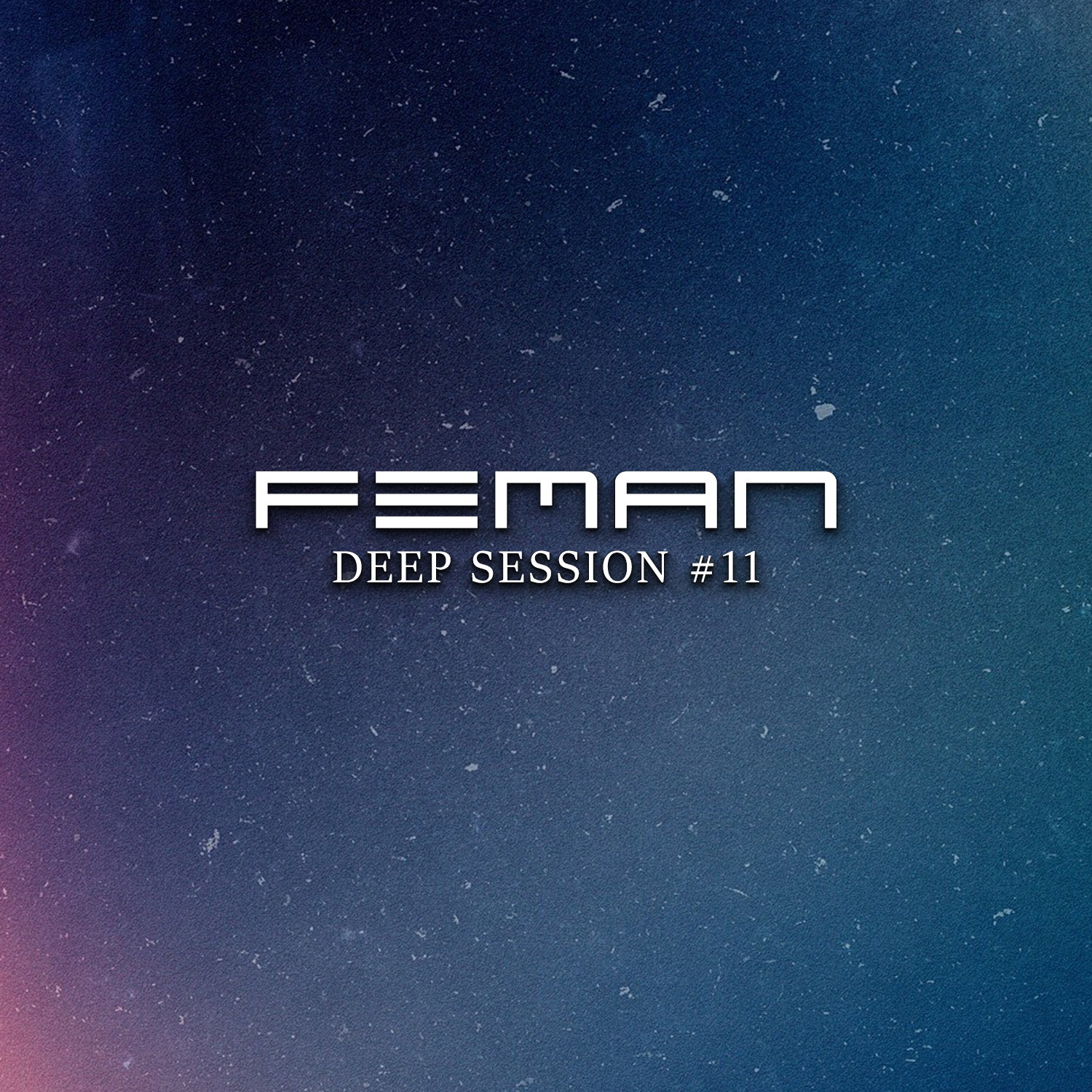 FEMAN - Deep Session #11 – FEMAN