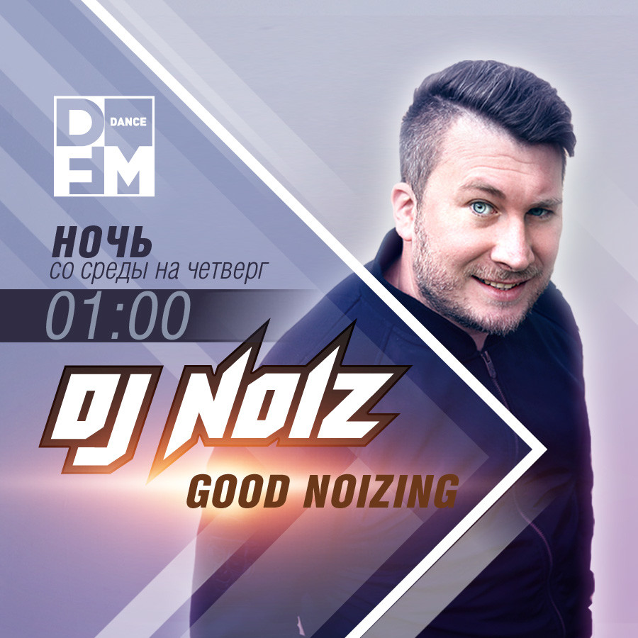 DFM DJ NOIZ - GOOD NOIZING 31/10/2018 – DFM DANCE RADIO