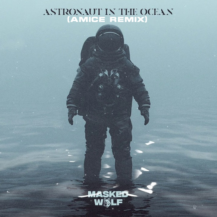 Masked Wolf - Astronaut In The Ocean (Amice Remix) – DJ AMICE