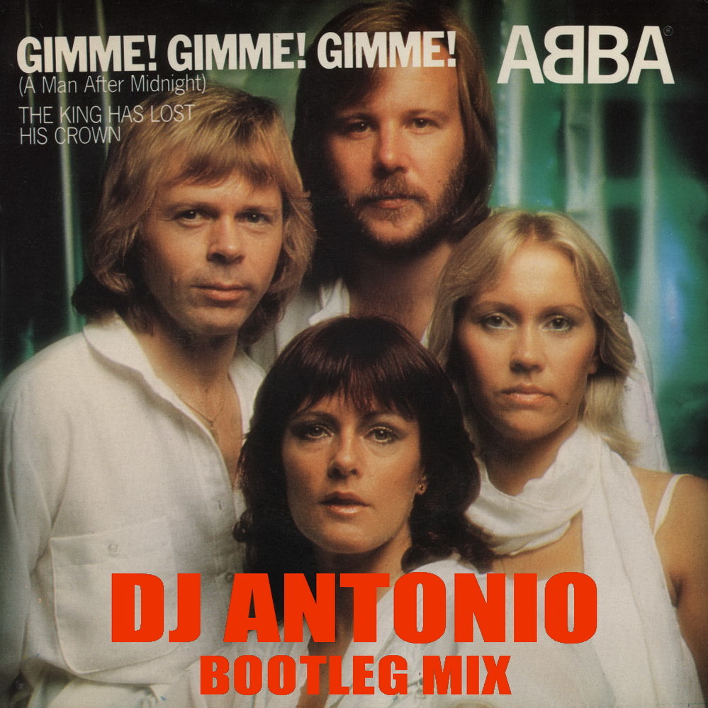 ABBA - Gimme (Dj Antonio bootleg Extended Mix) – dj Antonio