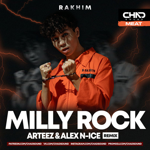Rakhim - Milly Rock (Arteez & Alex N-Ice Radio Edit) – CHADSOUND