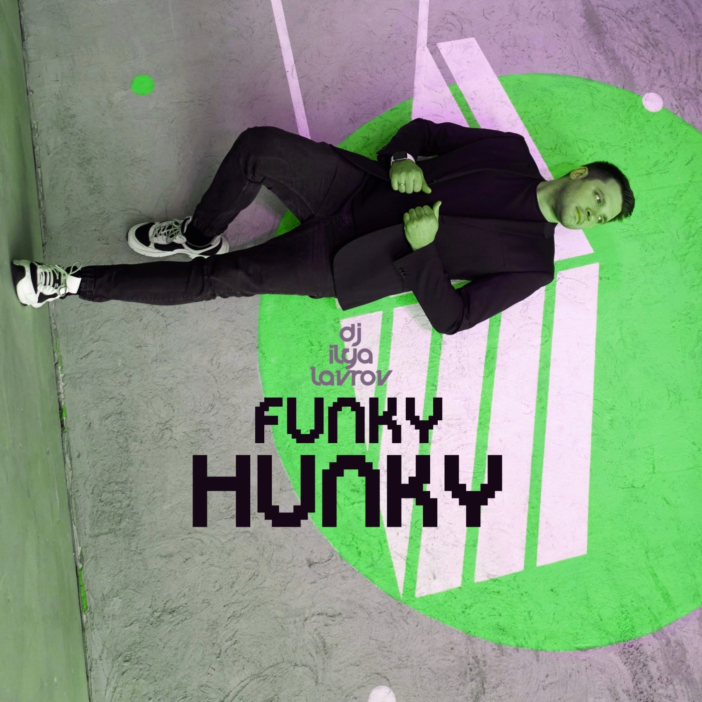 DJ ILYA LAVROV - FUNKY HUNKY – DJ ILYA LAVROV