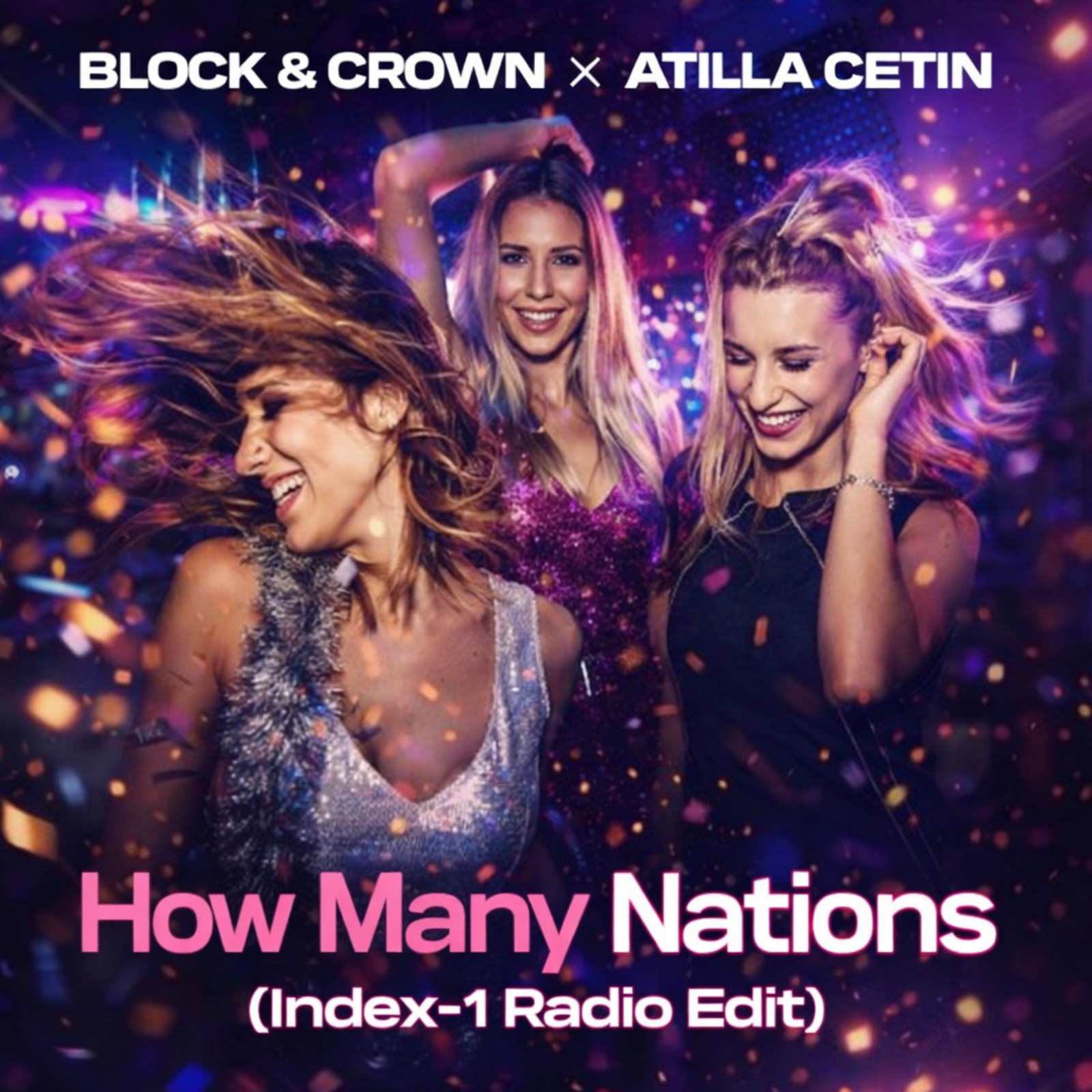 Block & Crown, Atilla Cetin - How Many Nations (Index-1 Radio Edit ...