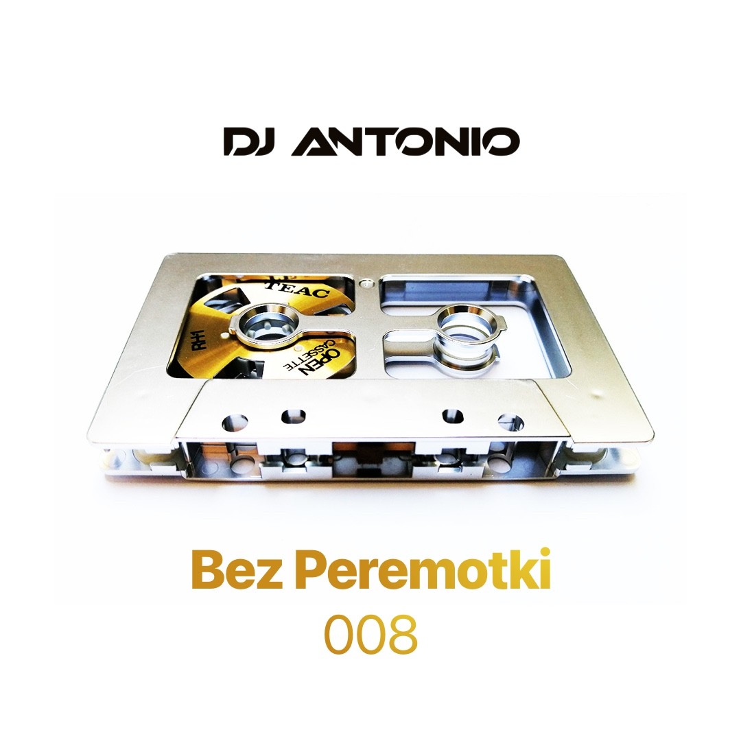Dj Antonio - Bez Peremotki (Mix 008) – dj Antonio